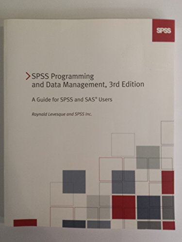 SPSS Programming and Data Management: A Guide for SPSS and SAS Users ...