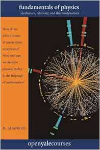Fundamentals of Physics: Mechanics, Relativity, and Thermodynamics (The ...