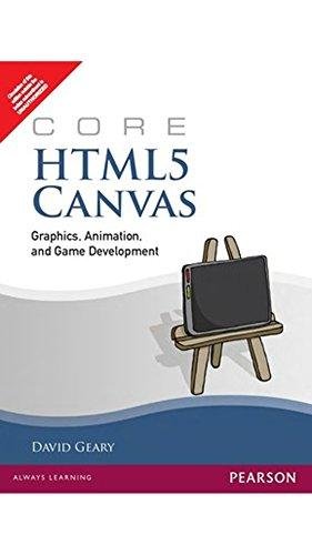 Core HTML5 Canvas: Graphics, Animation, and Game Development,: Geary ...