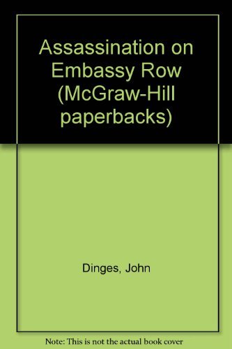 Assassination on Embassy Row (McGraw-Hill paperbacks): Dinges, John ...