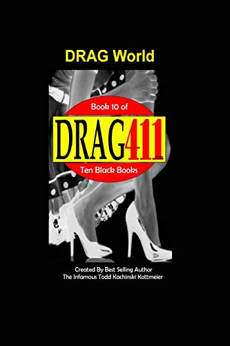 DRAG411's DRAG World: DRAG World Magazine (The 10 Black Books ...