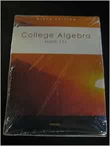 College Algebra Math 111: Ron Larson: 9781285893617: Amazon.com: Books