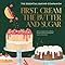 First, Cream the Butter and Sugar: A complete baking companion: The ...