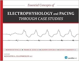 Essential Concepts of Electrophysiology and Pacing through Case Studies ...