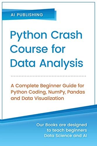 Python Crash Course for Data Analysis: A Complete Beginner Guide for ...