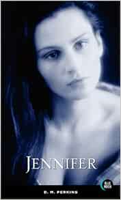 Jennifer: Perkins, D.M.: 9781562012816: Amazon.com: Books