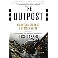 The Outpost: An Untold Story of American Valor: Tapper, Jake: 9780316185400: Amazon.com: Books