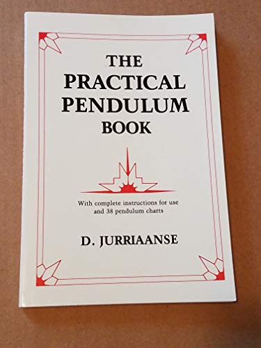 Practical Pendulum Book: Jurriaanse, D.: 9780877285175: Amazon.com: Books