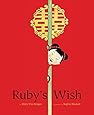 Ruby's Wish: Amazon.co.uk: Shirin Yim Bridges, Sophie Blackall: Books