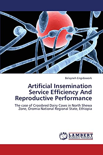 Artificial Insemination Service Efficiency and Reproductive Performance ...