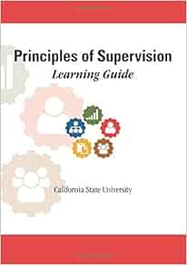 Principles of Supervision: A Learning Guide: California State ...