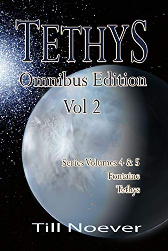 Publication: Tethys Omnibus Edition Vol. 2: Novels 4 & 5 of Tethys