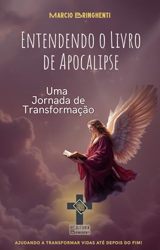 Ebook Entendendo O Livro De Apocalipse Uma Jornada De Transformação