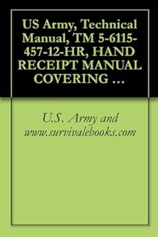 Amazon.com: US Army, Technical Manual, TM 5-6115-457-12-HR, HAND ...