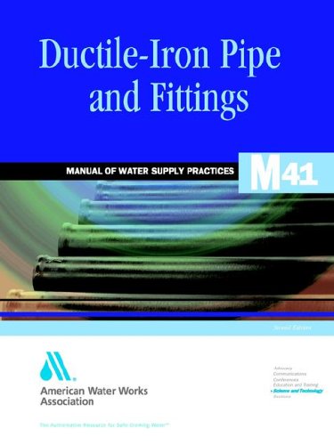 Ductile-Iron Pipe and Fittings (Awwa Manual, M41): American Water Works ...