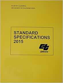 2015 Caltrans Standard Specifications: California Department of Transportation: Amazon.com: Books