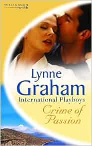 Crime of Passion (Lynne Graham Collection): Graham, Lynne ...
