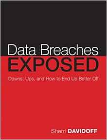 Data Breaches: Crisis and Opportunity: 9780134506784: Computer Science ...