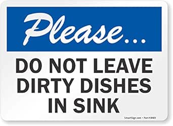 "Please Do Not Leave Dirty Dishes In Sink" Label By SmartSign | 5" x 7 ...