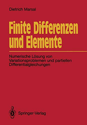 Finite Differenzen und Elemente: Numerische Lösung von ...