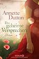 Das geheime Versprechen: Roman: Amazon.de: Annette Dutton: BÃ¼cher