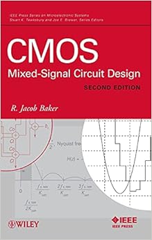 CMOS: Mixed-Signal Circuit Design, Second Edition: Baker: 9780470290262 ...