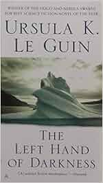 The Left Hand of Darkness: Ursula K. LeGuin: 8601419815951: Literature ...