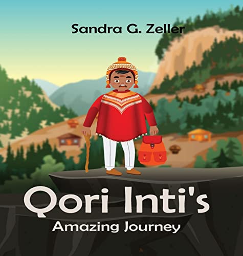 Buy Qori Inti's Amazing Journey Book Online at Low Prices in India | Qori Inti's Amazing Journey ...