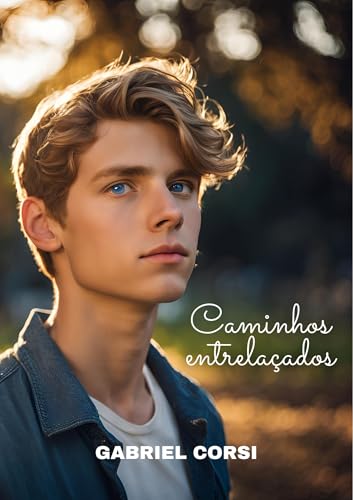 Caminhos entrelaçados: A surpreendente história de Sophia e Lucas ...