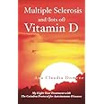 Multiple Sclerosis and (lots of) Vitamin D: My Eight-Year Treatment with The Coimbra Protocol ...