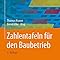 Zahlentafeln für den Baubetrieb : Krause, Thomas, Ulke, Bernd, Fix ...