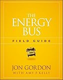 The Energy Bus for Kids: A Story about Staying Positive and Overcoming ...
