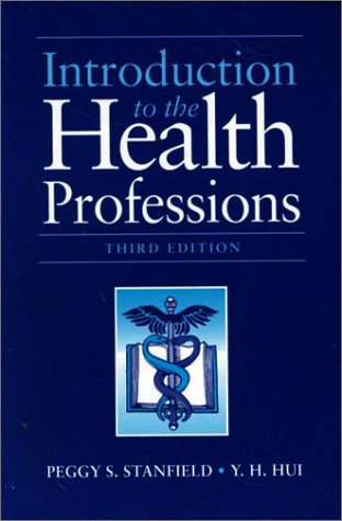 Introduction to the Health Professions (INTRODUCTION TO THE HEALTH ...