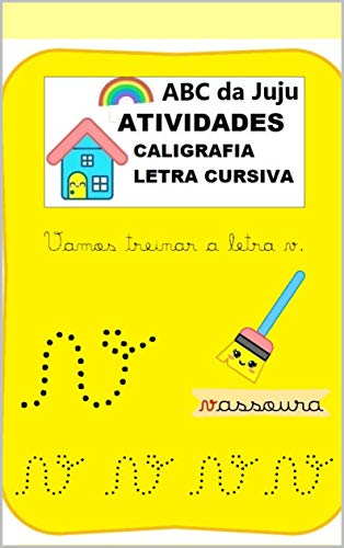 Caligrafia Letra Cursiva : ABC da JUJU para crianças alfabetização ...