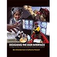 Designing the User Interface: Strategies for Effective Human-Computer ...