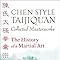 Amazon.com: Chen Style Taijiquan Collected Masterworks: The History of a Martial Art ...