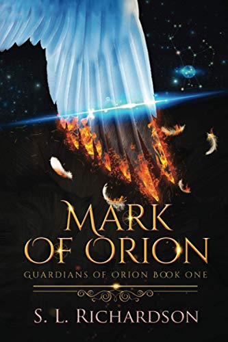 Mark of Orion (Guardians of Orion): Richardson, S. L.: 9781734064414 ...