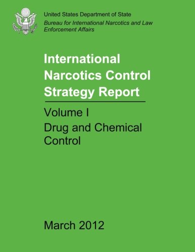 International Narcotics Control Strategy Report - Volume I: Drug and ...