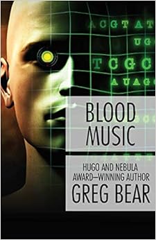 Blood Music: Bear, Greg: 9781497637023: Amazon.com: Books