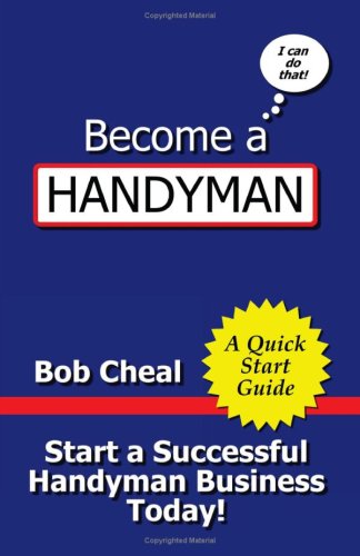 Become A Handyman - A Quick Start Guide: 9781438258591: Amazon.com: Books