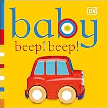 Amazon.com: Baby: Beep! Beep! (Baby Chunky Board Books): 9780756671334 ...