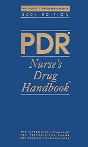 2001 PDR Nurse's Drug Handbook (Pdr Nurses Handbook, 2001 ...