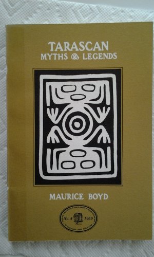Tarascan myths & legends;: A rich and imaginative history of the ...