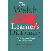 The Welsh Learner's Dictionary: Gruffudd, Heini: 9780862433635: Amazon ...