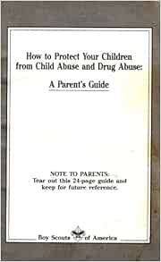 How to Protect Your Children From Child Abuse and Drug Abuse: A Parent ...