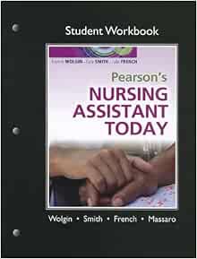 Student Workbook for Pearson's Nursing Assistant Today: 9780135101773 ...