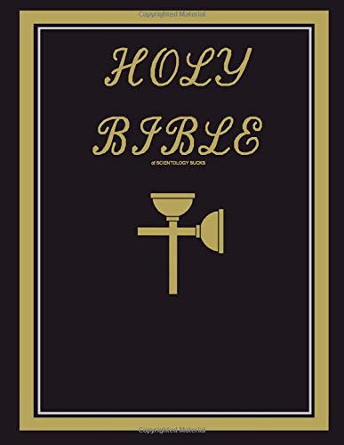 Holy Bible of Scientology Sucks: Fortner, Michael Drew, Schneider, Ben ...