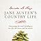 Jane Austen's Country Life: Le Faye, Deirdre: 9780711231580: Amazon.com ...