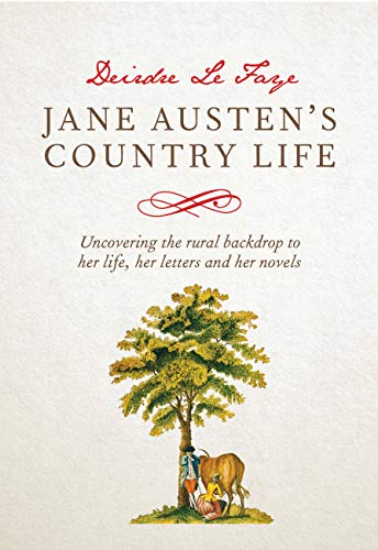 Jane Austen's Country Life: Le Faye, Deirdre: 9780711231580: Amazon.com ...