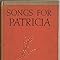 Songs for Patricia;: Norman Rosten: Amazon.com: Books